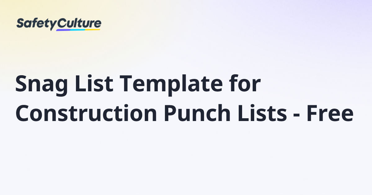 Snag List Template for Construction Punch Lists - Free | Free Template