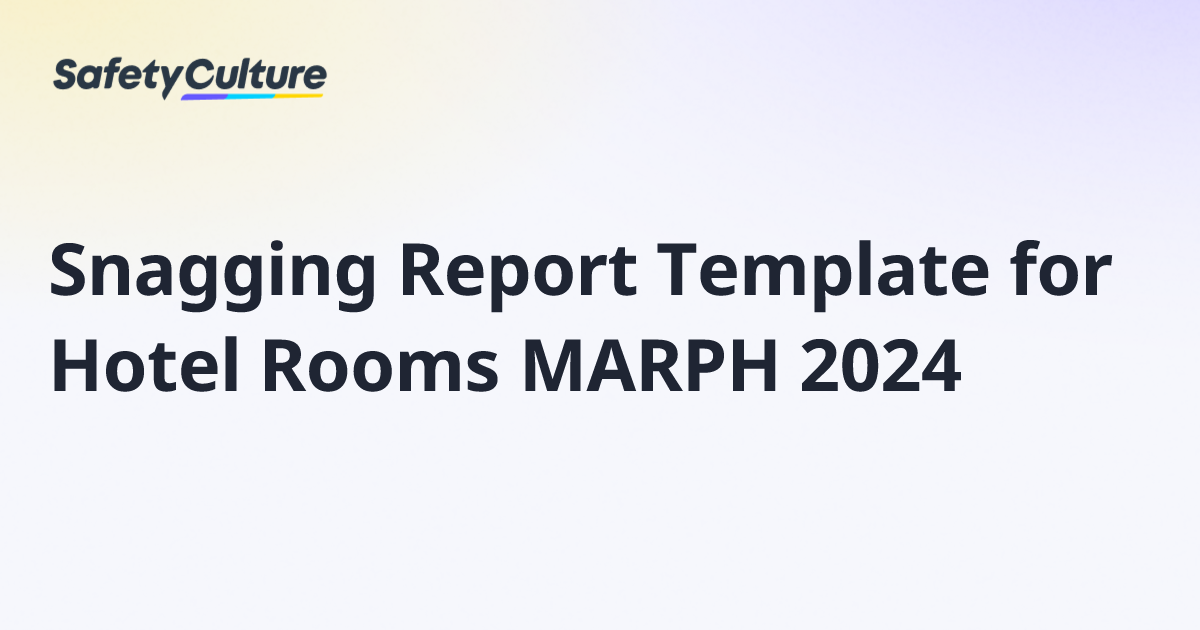 Snagging Report Template for Hotel Rooms MARPH 2024 | Free Template