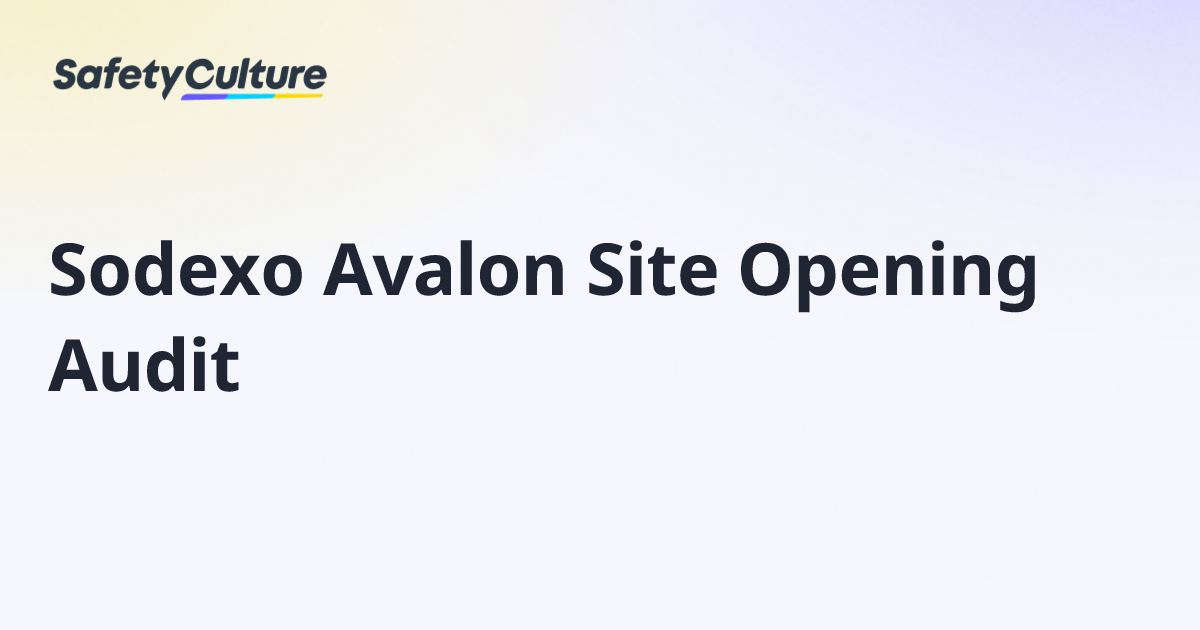 Sodexo Avalon Site Opening Audit | Free Template