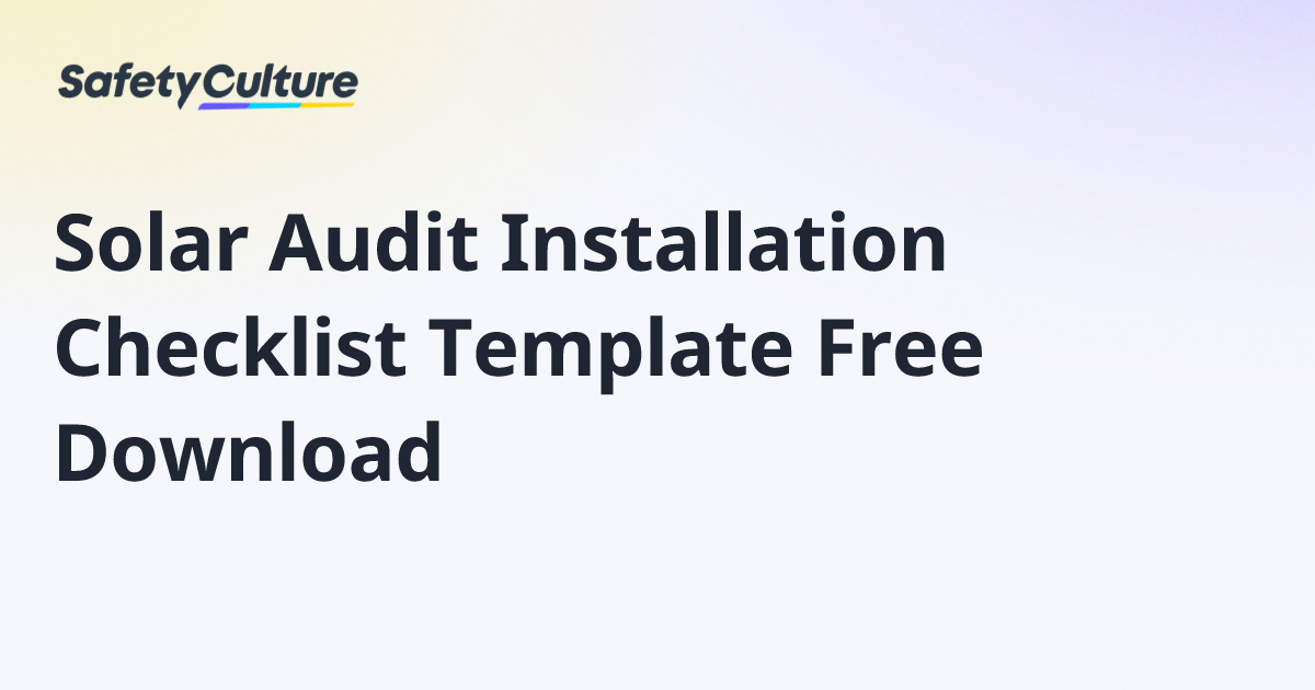 Solar Audit Installation Checklist Template Free Download | Free Template