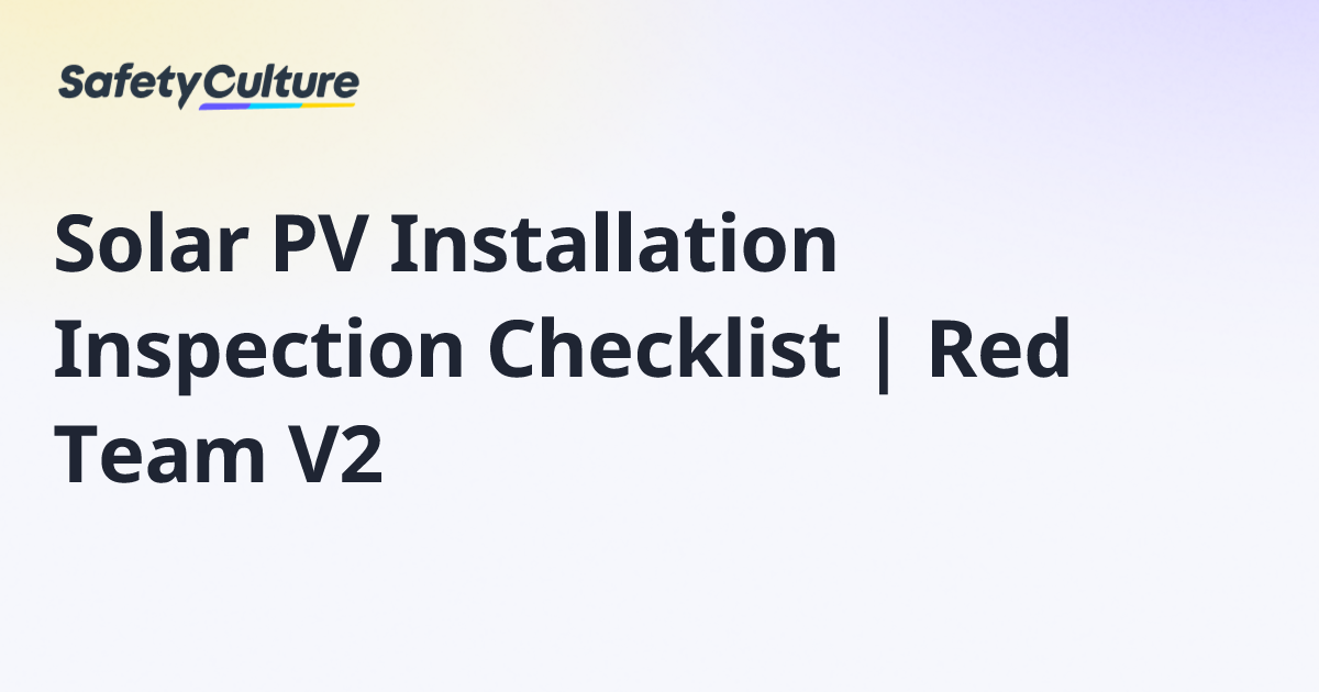 Solar PV Installation Inspection Checklist | Red Team V2 | Free Template
