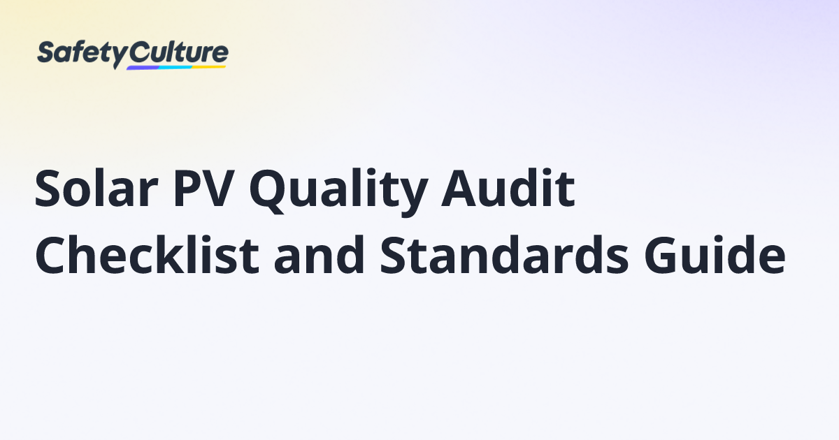 Solar PV Quality Audit Checklist and Standards Guide | Free Template