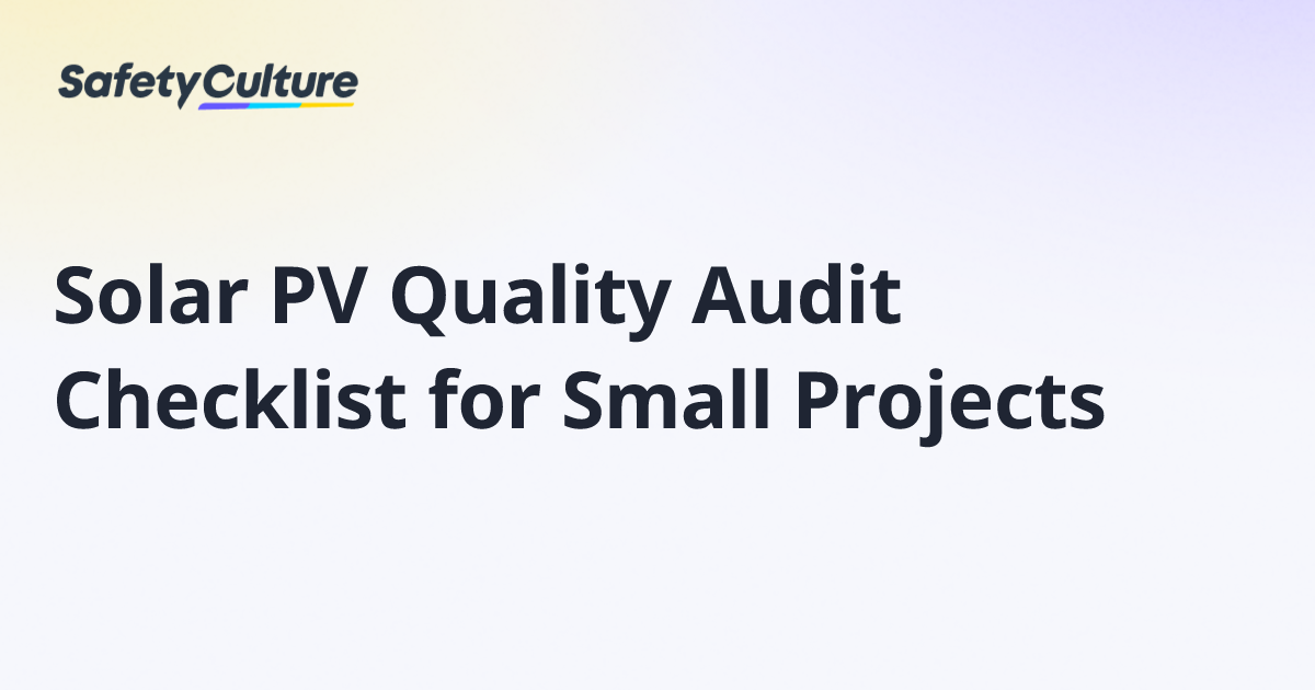 Solar PV Quality Audit Checklist for Small Projects | Free Template