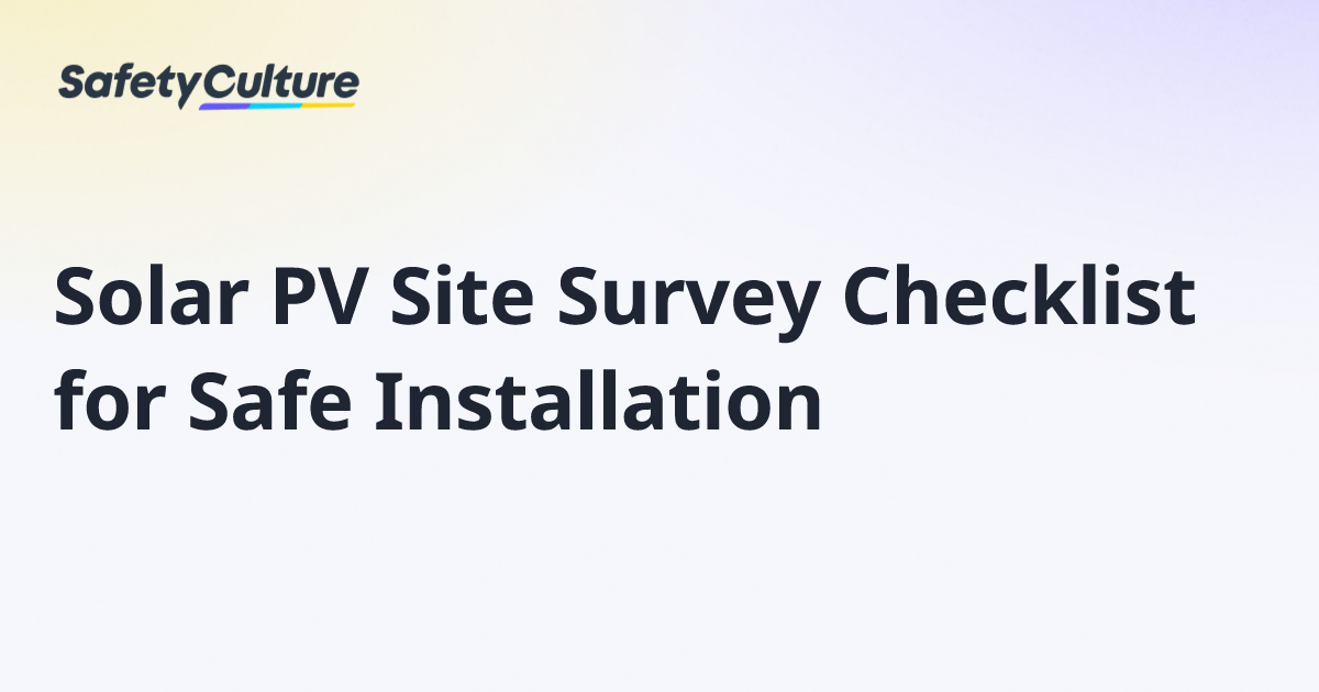 Solar PV Site Survey Checklist for Safe Installation | Free Template