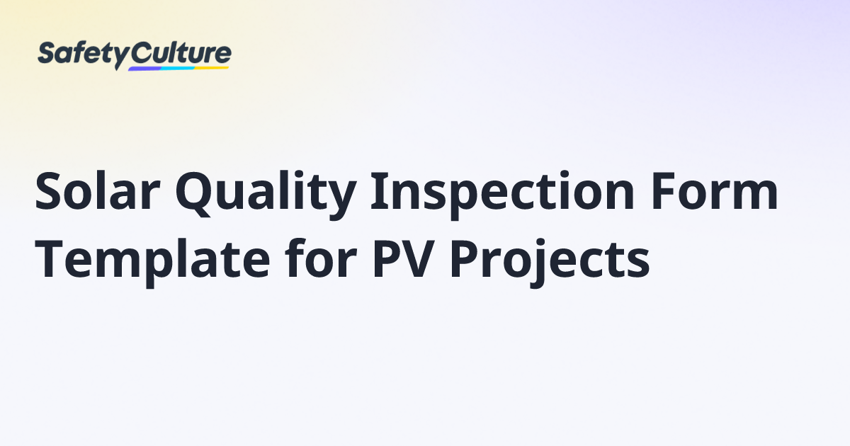 Solar Quality Inspection Form Template for PV Projects | Free Template