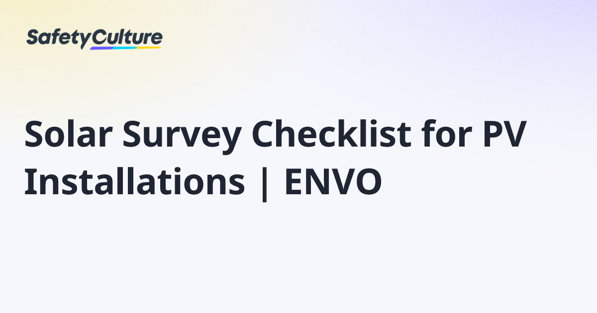 Solar Survey Checklist for PV Installations | ENVO | Free Template
