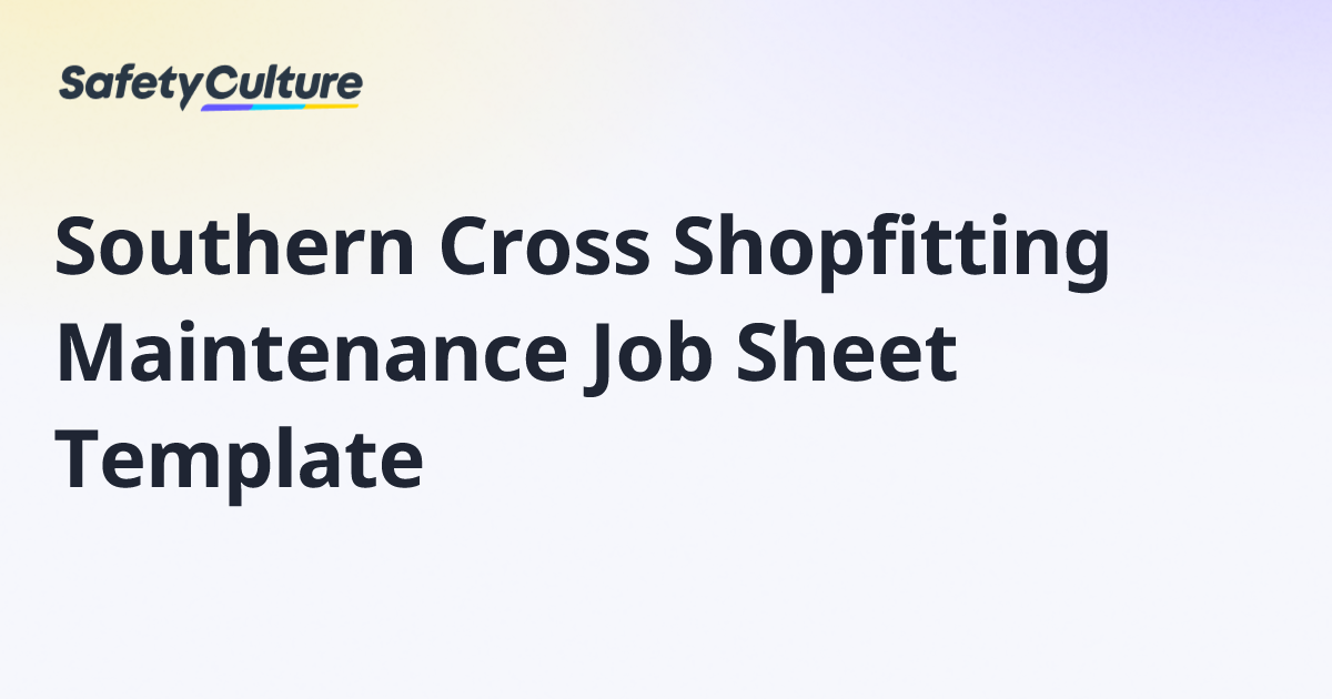 Southern Cross Shopfitting Maintenance Job Sheet Template | Free Template