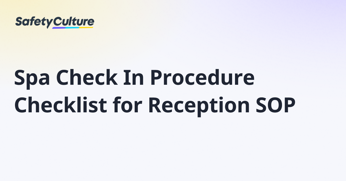 Spa Check In Procedure Checklist for Reception SOP | Free Template