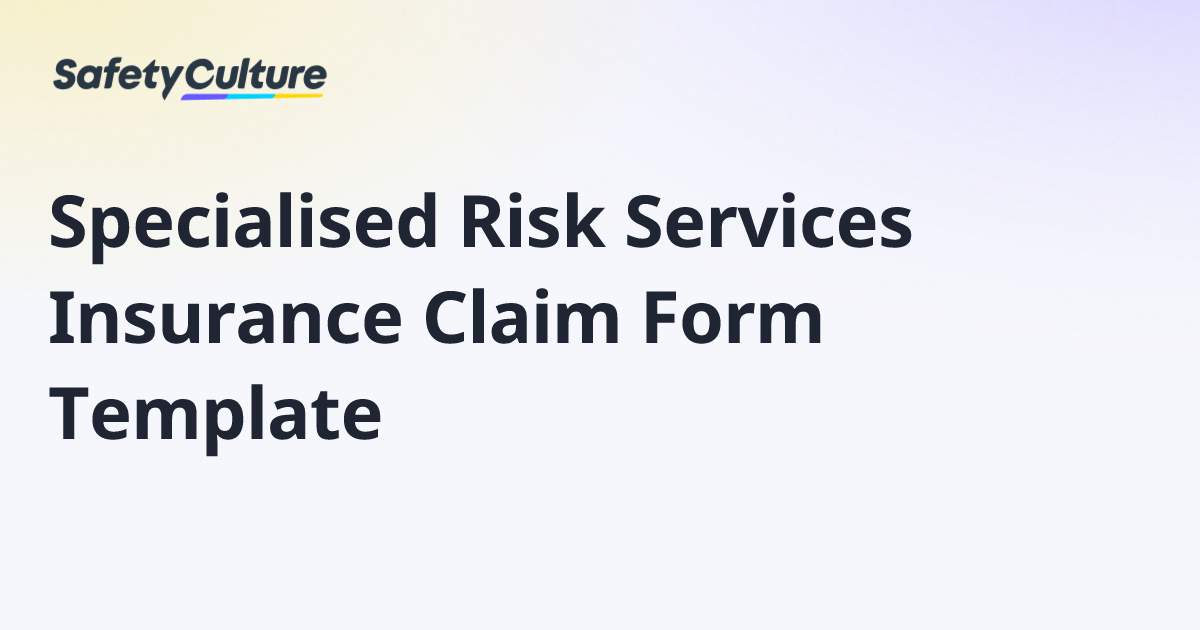 Specialised Risk Services Insurance Claim Form Template | Free Template