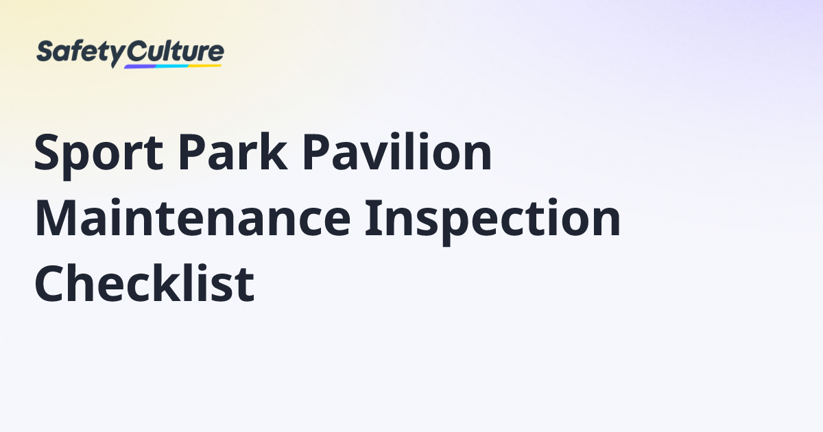 Sport Park Pavilion Maintenance Inspection Checklist | Free Template