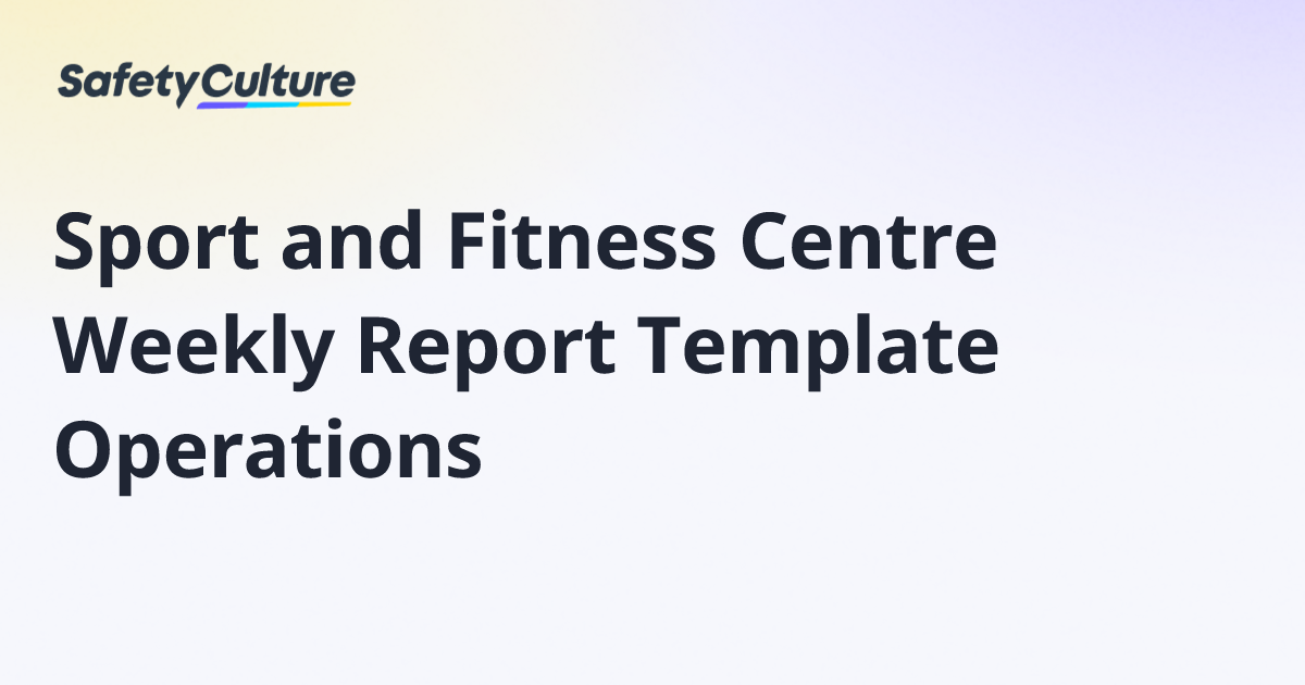 Sport and Fitness Centre Weekly Report Template Operations | Free Template