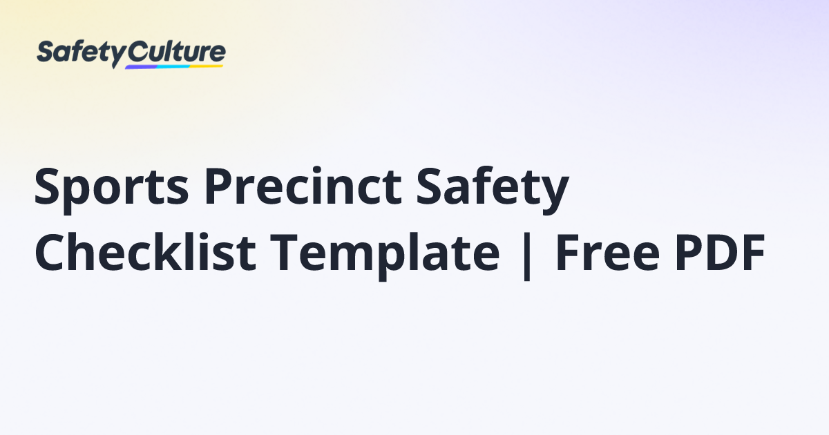 Sports Precinct Safety Checklist Template | Free PDF | Free Template