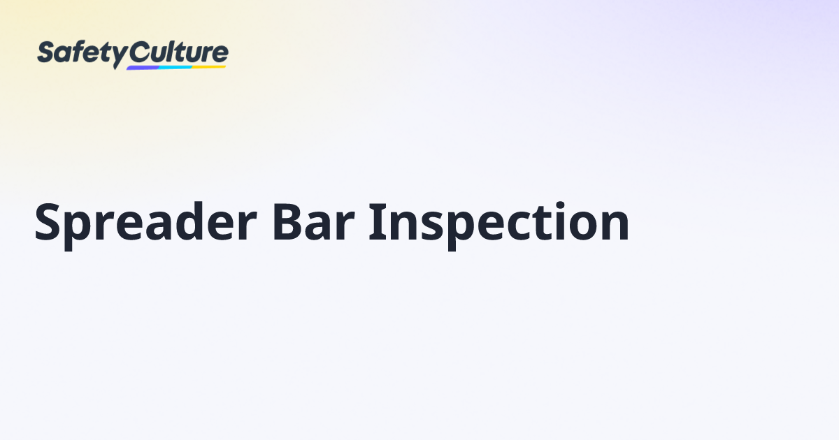 Spreader Bar Inspection | Free Template