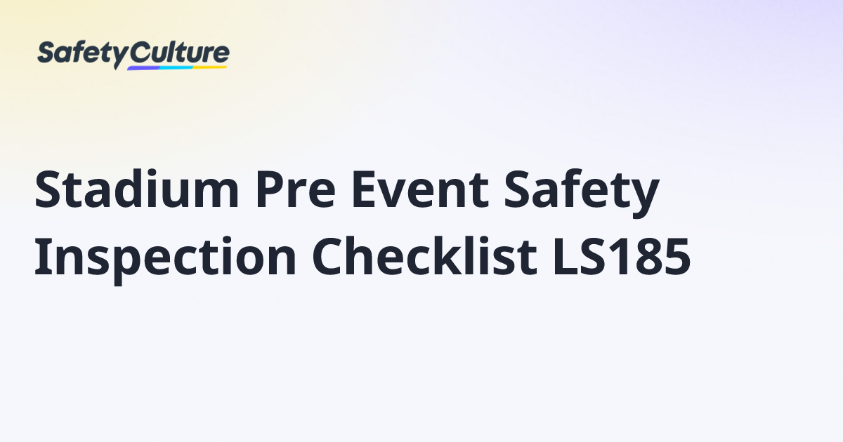 Stadium Pre Event Safety Inspection Checklist LS185 | Free Template
