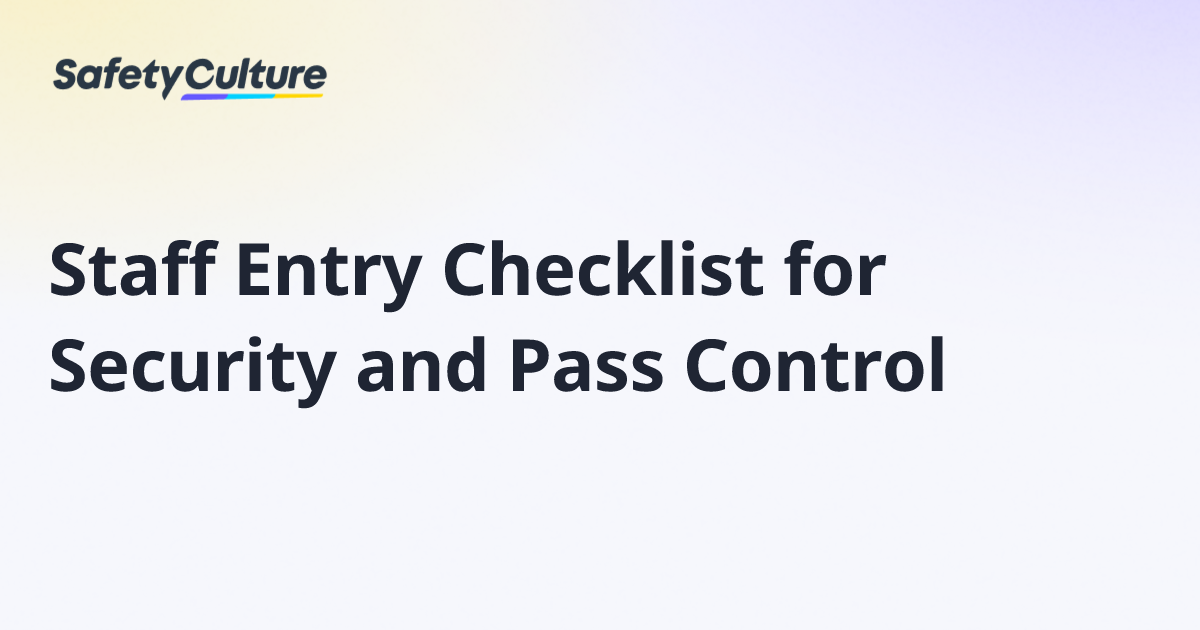 Staff Entry Checklist for Security and Pass Control | Free Template