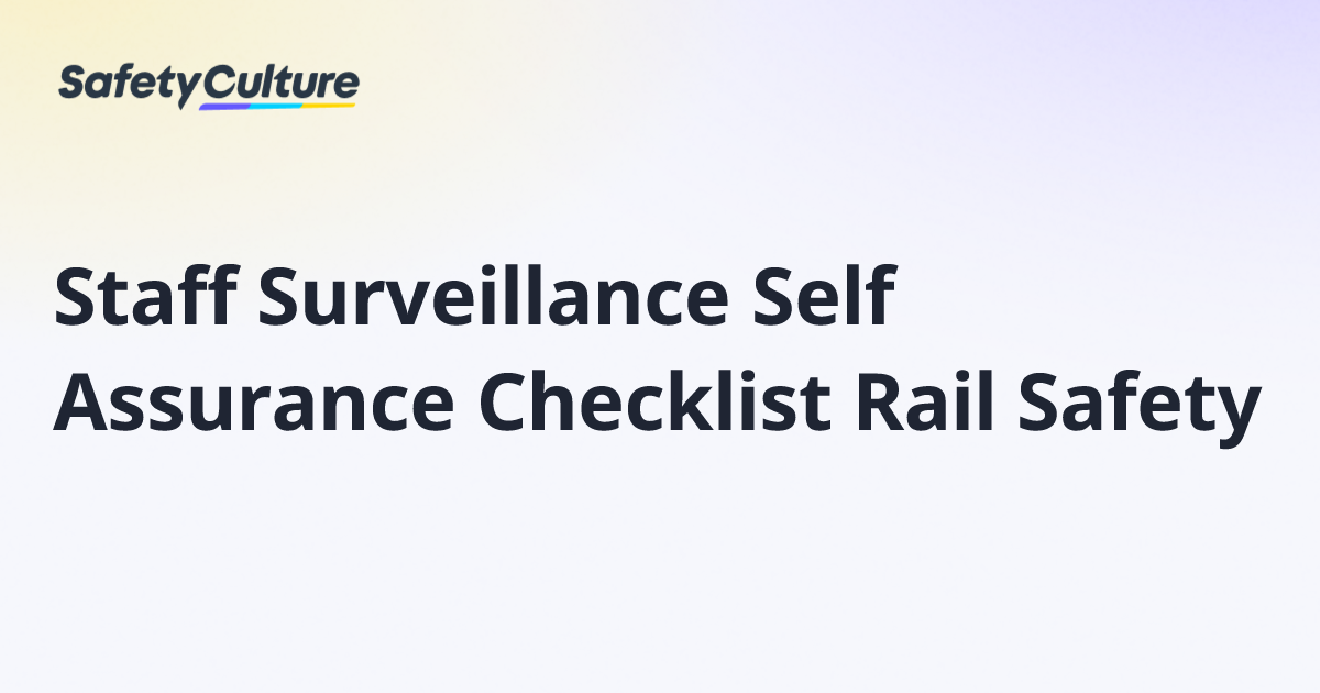 Staff Surveillance Self Assurance Checklist Rail Safety | Free Template