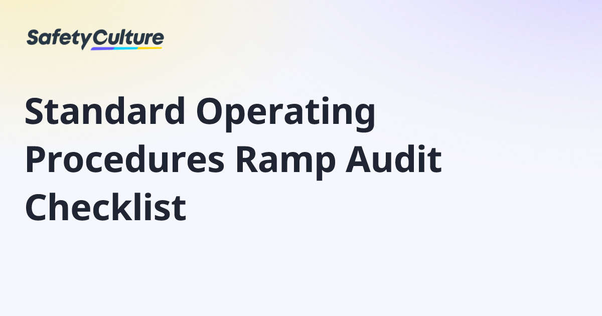 Standard Operating Procedures Ramp Audit Checklist | Free Template
