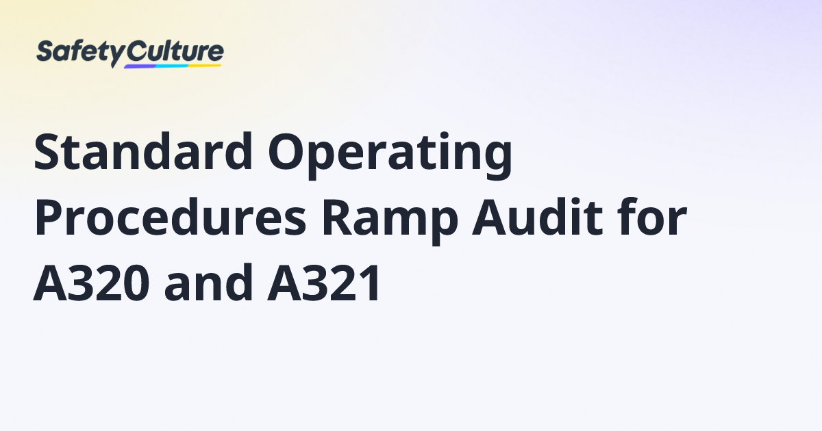 Standard Operating Procedures Ramp Audit for A320 and A321 | Free Template