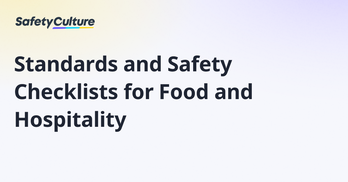 Standards and Safety Checklists for Food and Hospitality | Free Template