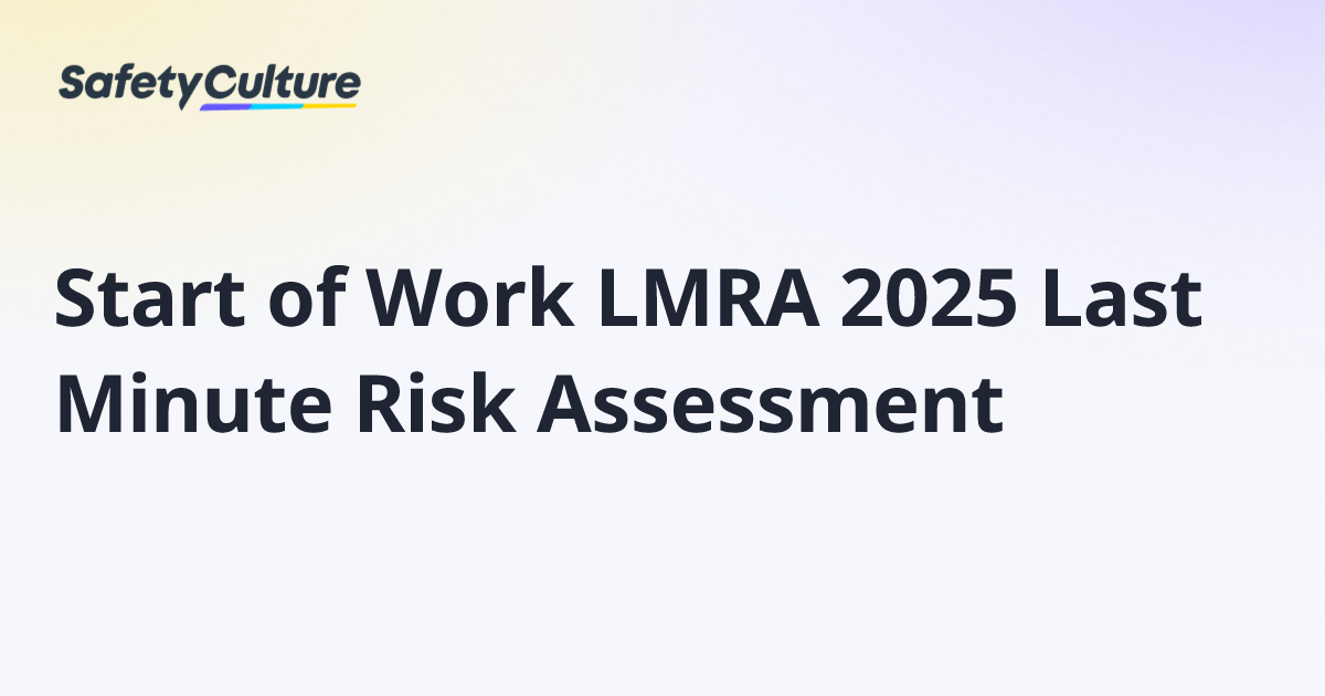 Start of Work LMRA 2025 Last Minute Risk Assessment | Free Template
