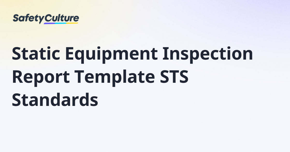 Static Equipment Inspection Report Template STS Standards | Free Template