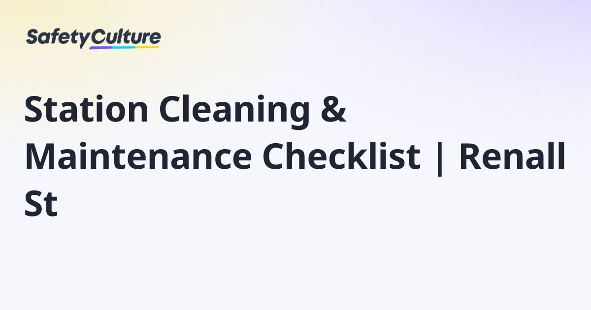 Station Cleaning & Maintenance Checklist | Renall St | Free Template