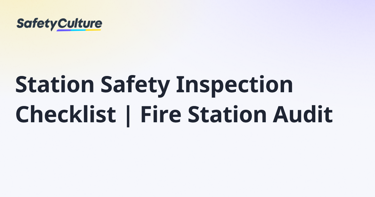 Station Safety Inspection Checklist | Fire Station Audit | Free Template