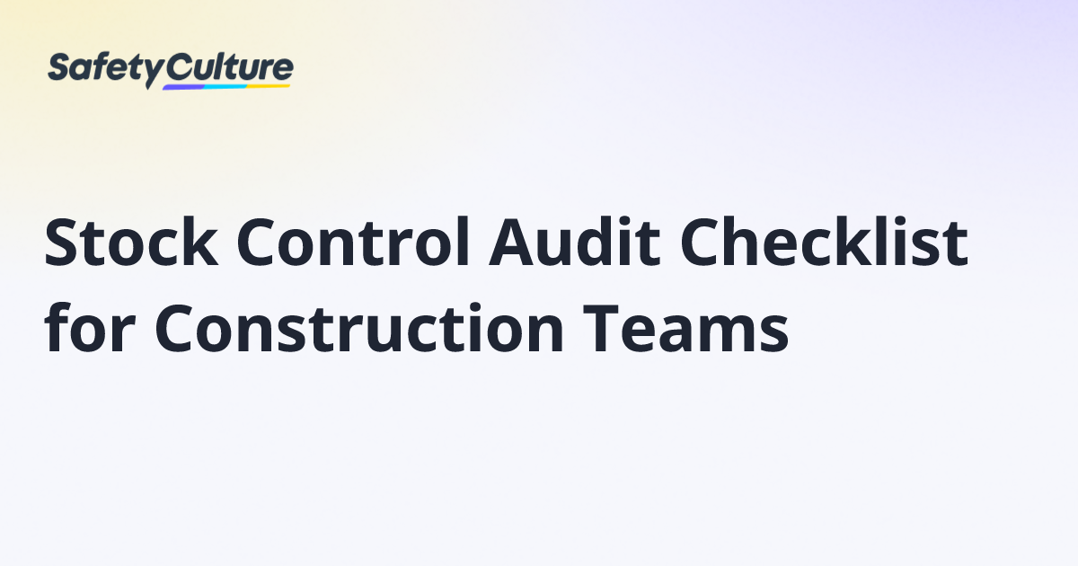 Stock Control Audit Checklist for Construction Teams | Free Template