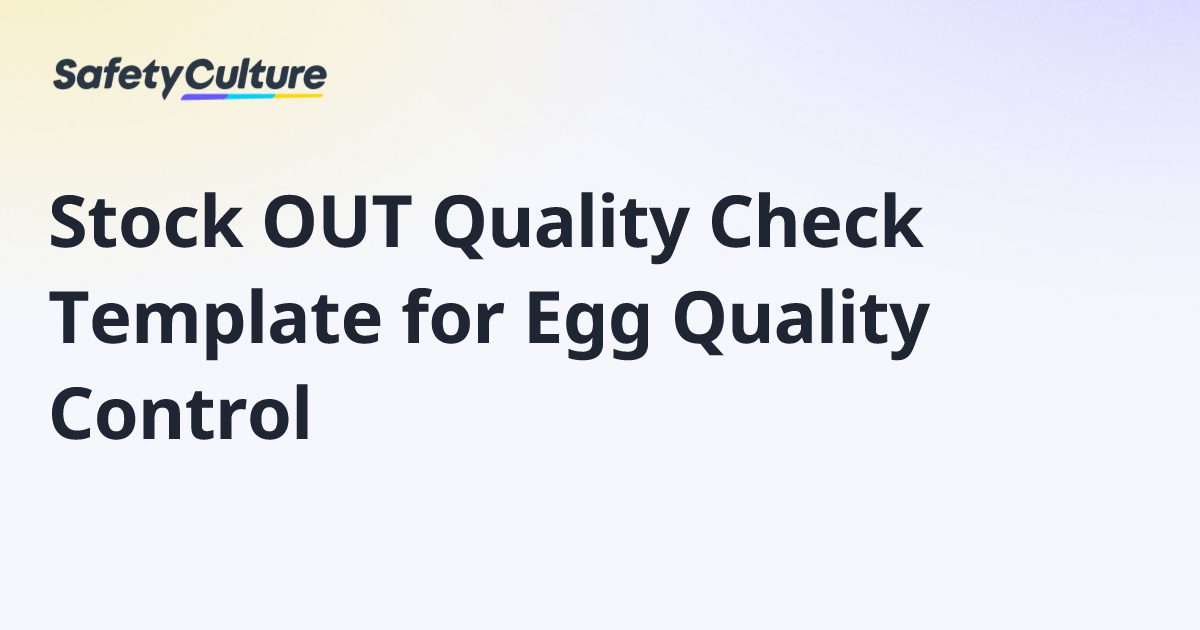 Stock OUT Quality Check Template for Egg Quality Control | Free Template