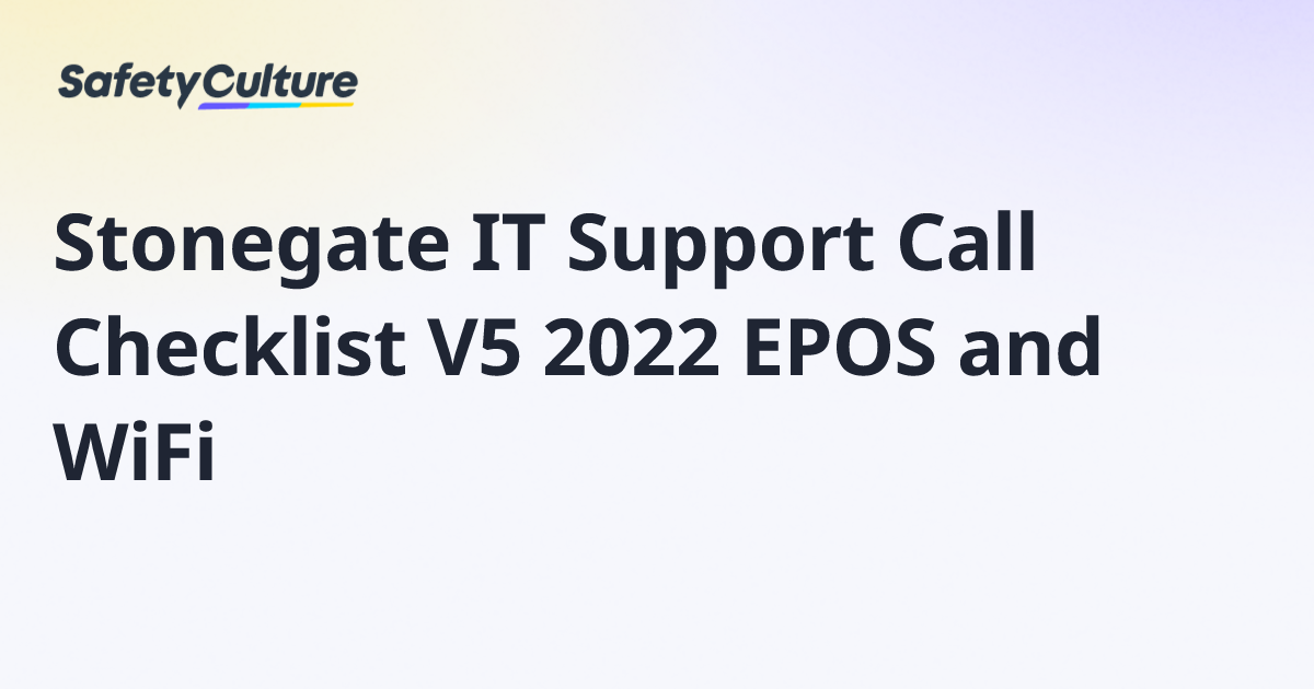 Stonegate IT Support Call Checklist V5 2022 EPOS and WiFi | Free Template