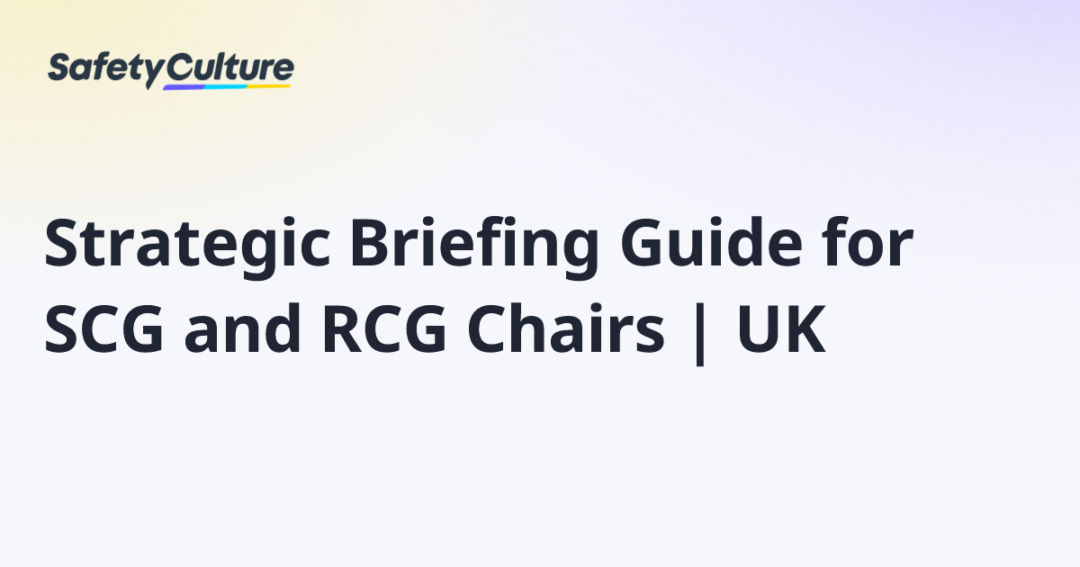 Strategic Briefing Guide for SCG and RCG Chairs | UK | Free Template