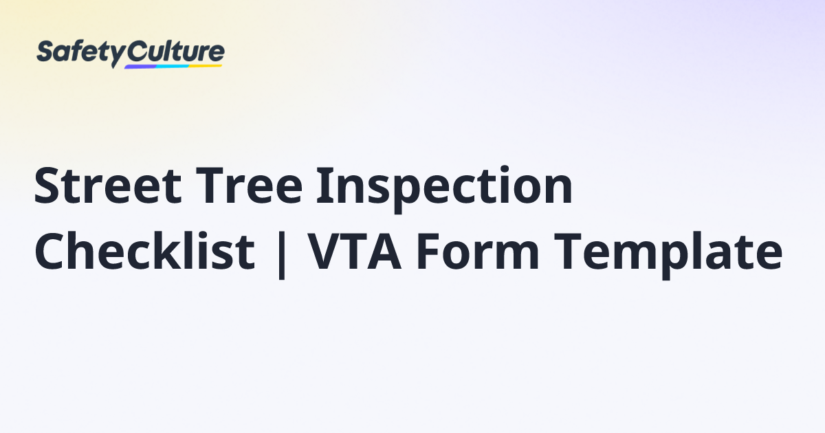 Street Tree Inspection Checklist | VTA Form Template | Free Template
