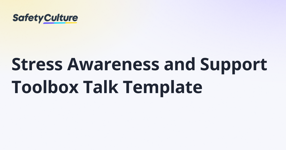 Stress Awareness and Support Toolbox Talk Template | Free Template