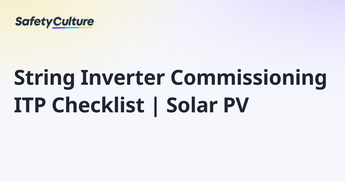 String Inverter Commissioning ITP Checklist | Solar PV | Free Template