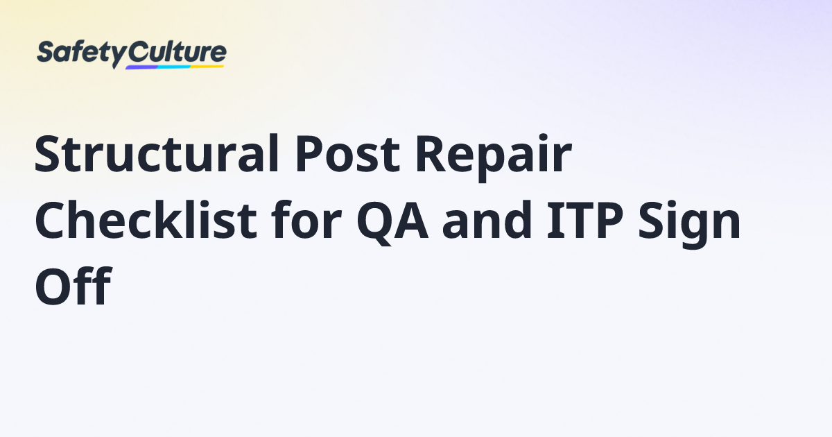 Structural Post Repair Checklist for QA and ITP Sign Off | Free Template