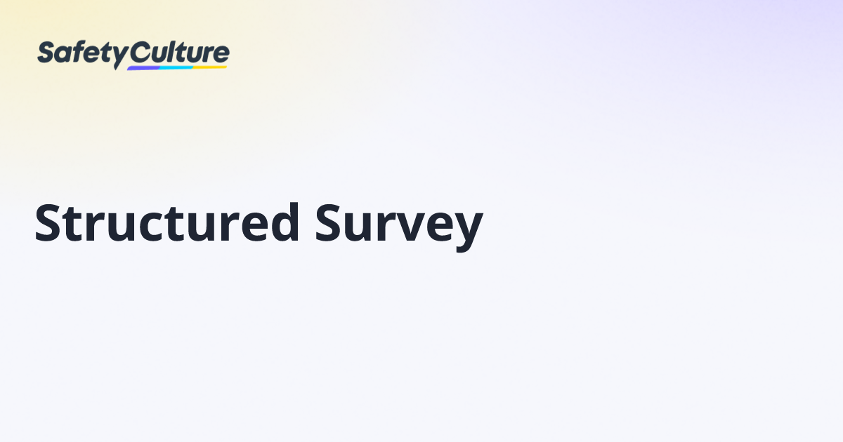 Structured Survey | Free Template
