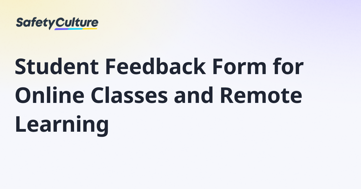 Student Feedback Form for Online Classes and Remote Learning | Free ...