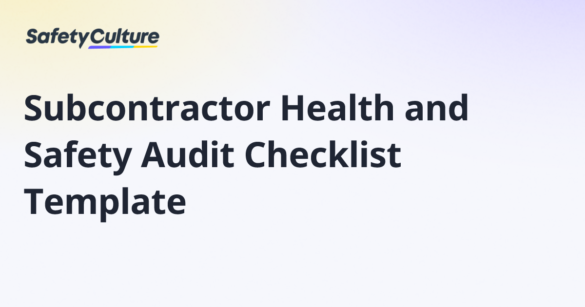 Subcontractor Health and Safety Audit Checklist Template | Free Template