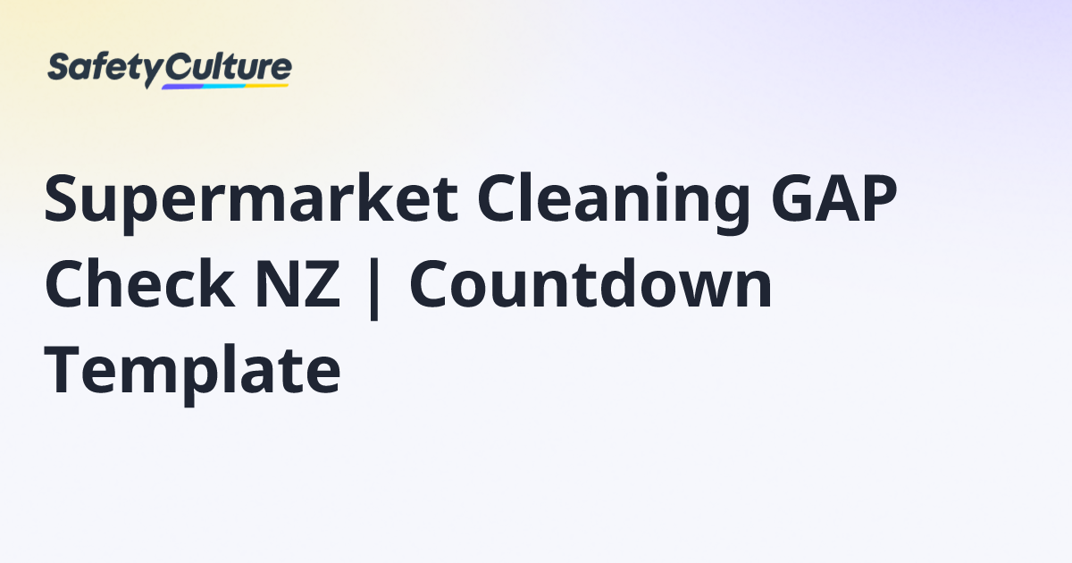 Supermarket Cleaning GAP Check NZ | Countdown Template | Free Template
