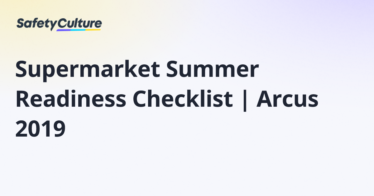 Supermarket Summer Readiness Checklist | Arcus 2019 | Free Template