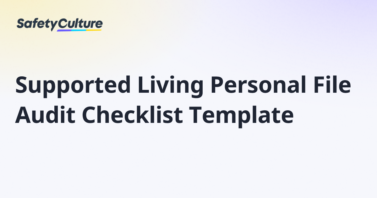 Supported Living Personal File Audit Checklist Template | Free Template