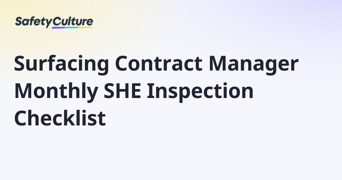 Surfacing Contract Manager Monthly SHE Inspection Checklist | Free Template