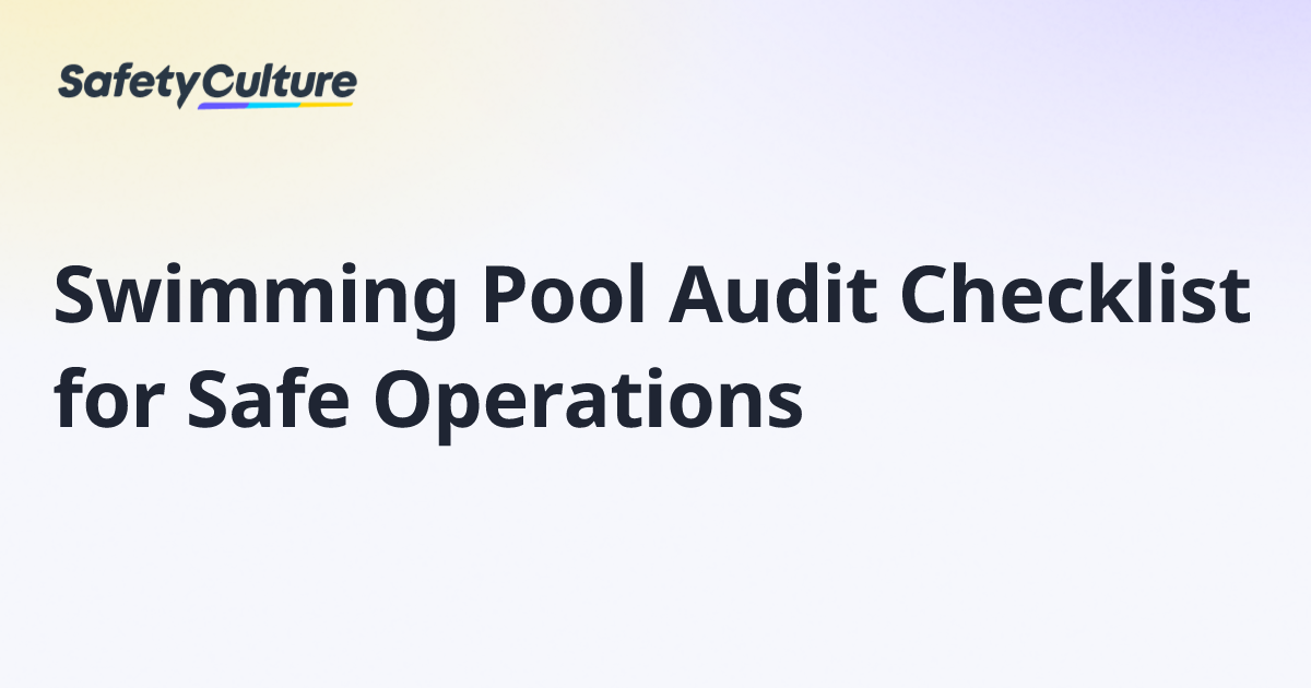 Swimming Pool Audit Checklist for Safe Operations | Free Template