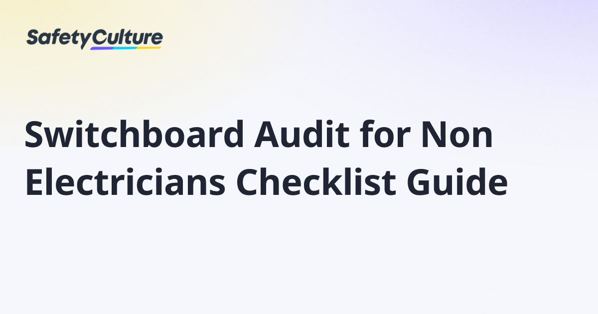 Switchboard Audit for Non Electricians Checklist Guide | Free Template