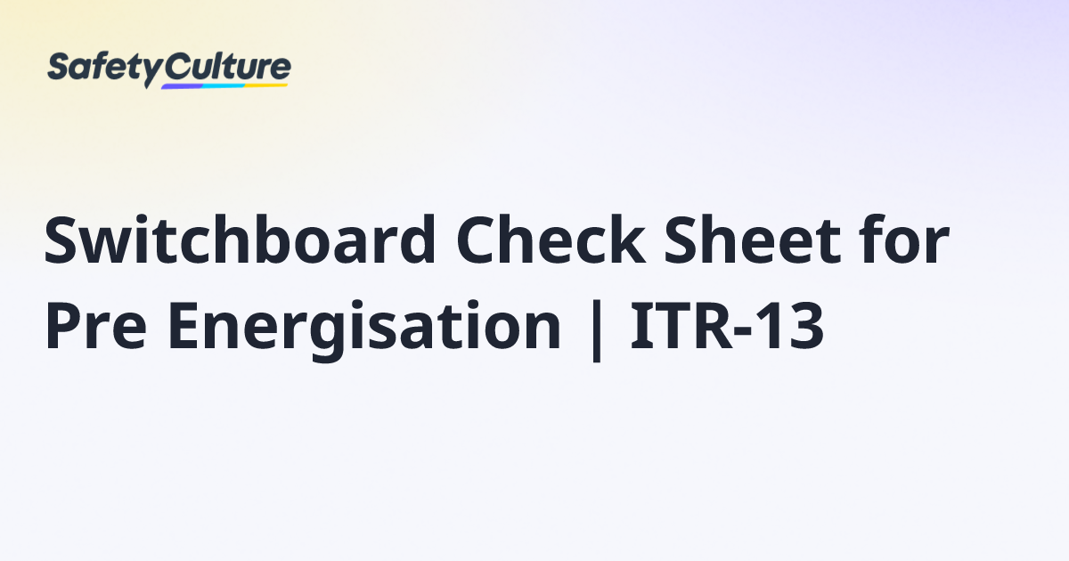 Switchboard Check Sheet for Pre Energisation | ITR-13 | Free Template