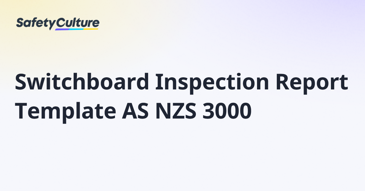 Switchboard Inspection Report Template AS NZS 3000 | Free Template