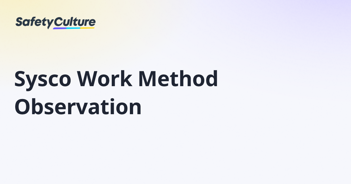 Sysco Work Method Observation | Free Template