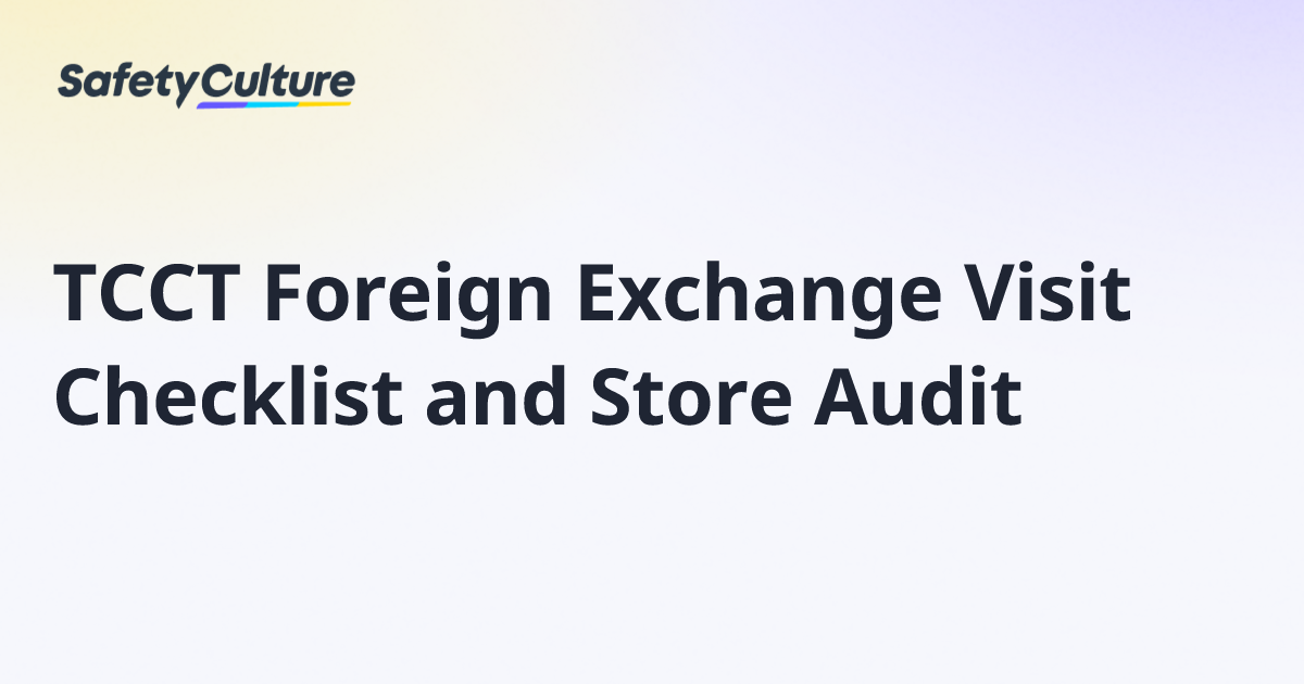 TCCT Foreign Exchange Visit Checklist and Store Audit | Free Template