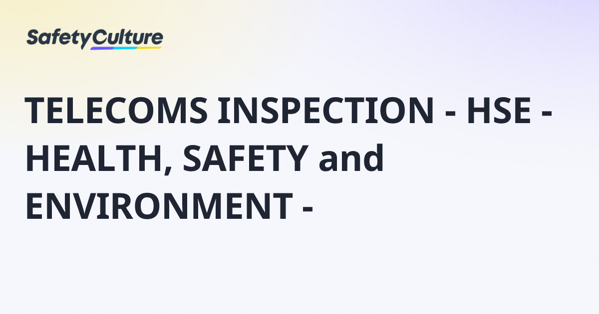 TELECOMS INSPECTION - HSE - HEALTH, SAFETY and ENVIRONMENT - | Free ...