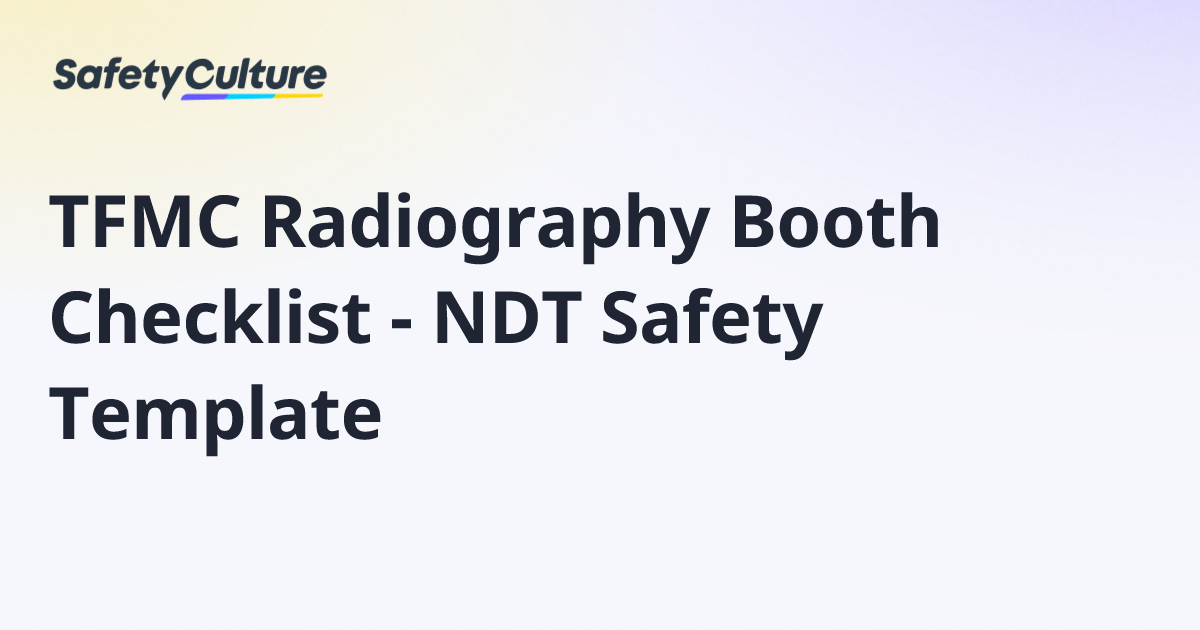 TFMC Radiography Booth Checklist - NDT Safety Template | Free Template
